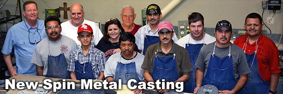 New-Spin Metal Casting - Proudly made in the USA.